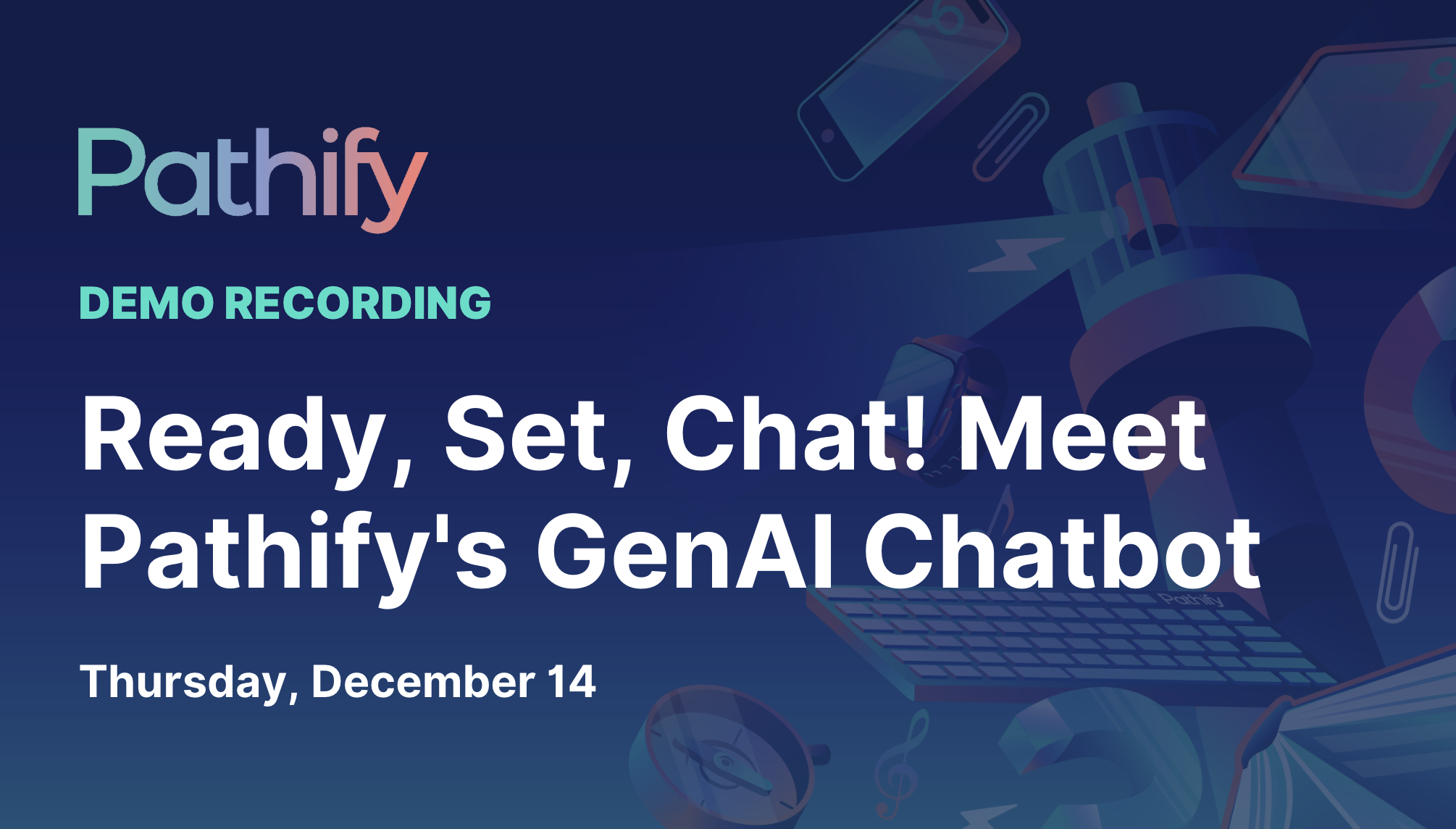 Demo Recording: Ready, Set, Chat! Meet Pathify's GenAI Chatbot - Pathify